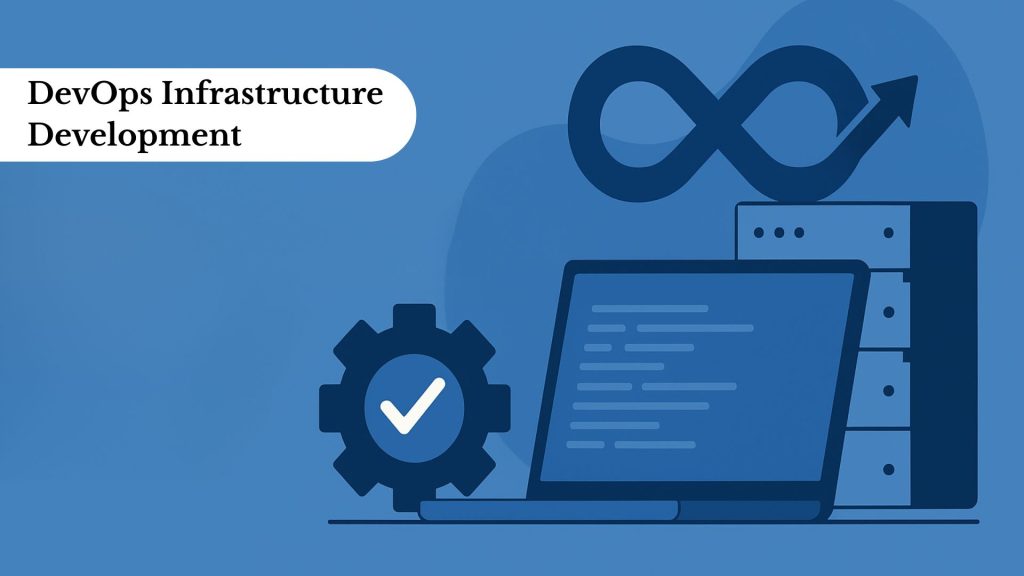 DevOps Infrastructure Development: Build Resilient Systems
